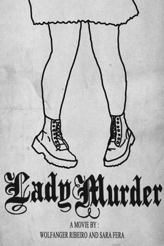 ‎Lady Murder (2020) directed by Wolfanger Ribeiro • Film + cast ...