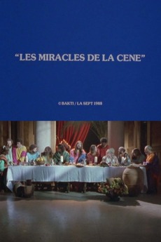 ‎Les Miracles de la Cène directed by Pascal Aubier • Film + cast ...