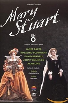 ‎Donizetti : Mary Stuart (1982) directed by John Copley • Film + cast ...