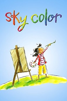 ‎Sky Color (2013) directed by Gary Goldberger, Peter H. Reynolds et al ...