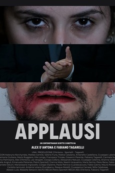 ‎Applausi (2021) directed by Alex D'Antona, Fabiano Tagarelli • Film ...