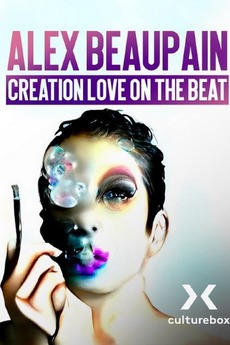 ‎Alex Beaupain, Création Love on the beat etc (2022) directed by Julien ...