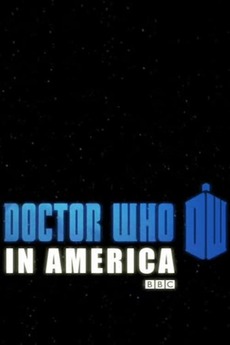 ‎Doctor Who in America (2011) • Film + cast • Letterboxd