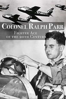 ‎Ralph Parr: Fighter Ace of the Twentieth Century (2020) directed by ...
