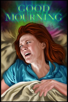‎Good Mourning (2022) directed by Dylan A. Young • Reviews, film + cast ...
