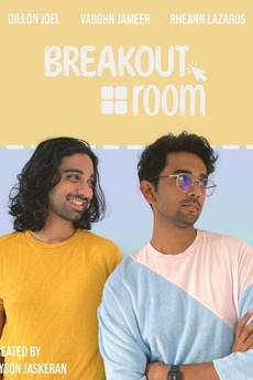 ‎Breakout Room directed by Jayson Jaskeran • Film + cast • Letterboxd