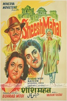 ‎Sheesh Mahal (1950) directed by Sohrab Modi • Film + cast • Letterboxd