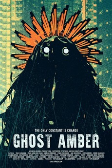 ‎Ghost Amber (2021) directed by Tim Grabham • Reviews, film + cast • Letterboxd