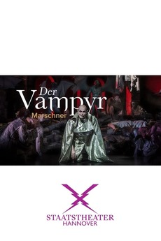 ‎Der Vampyr - MARSCHNER (2022) • Film + cast • Letterboxd