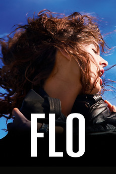 ‎Flo (2023) directed by Géraldine Danon • Reviews, film + cast • Letterboxd