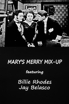‎Mary's Merry Mix-Up (1917) directed by Al Christie • Reviews, film ...