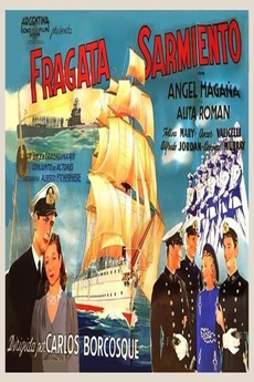‎Fragata Sarmiento (1940) directed by Carlos F. Borcosque • Reviews ...