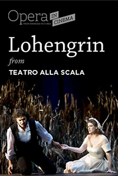‎Lohengrin: Opera romantica in tre atti (2012) directed by Arnalda ...