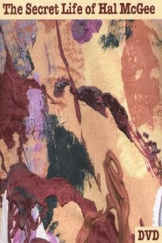 ‎The Secret Life Of Hal McGee (2005) directed by Hal McGee • Film + cast • Letterboxd