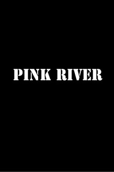 ‎Pink River (2009) directed by Zacharias Mavroeidis • Film + cast ...