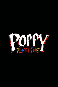 ‎Poppy Playtime • Film + cast • Letterboxd