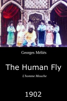 ‎The Human Fly (1902) directed by Georges Méliès • Reviews, film + cast ...