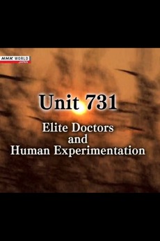 ‎Unit 731: Elite Doctors and Human Experimentation (2018) directed by ...