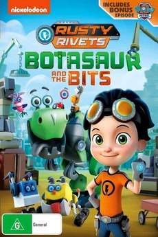 ‎Rusty Rivets: Botasaur and the Bits (2019) directed by Rick Marshall ...