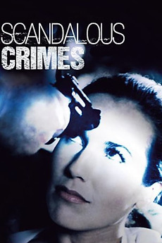 ‎Scandalous Crimes (1999) directed by Alberto Bevilacqua • Reviews ...