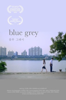 ‎Blue Grey (2020) directed by Katie Kim • Reviews, film + cast • Letterboxd