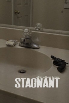 ‎STAGNANT (2020) directed by Reese Johnson • Reviews, film + cast ...