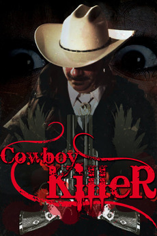 ‎Cowboy Killer (2008) directed by Jason Baustin • Film + cast • Letterboxd