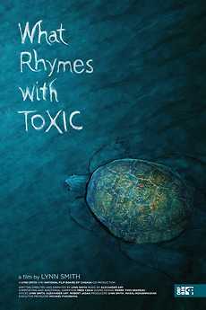 ‎What Rhymes With Toxic (2022) directed by Lynn Smith • Reviews, film ...