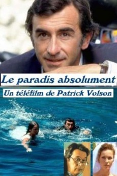 ‎Le paradis absolument (1994) directed by Patrick Volson • Film + cast ...