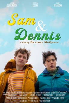 ‎Sam & Dennis directed by Brayden McQueen • Film + cast • Letterboxd