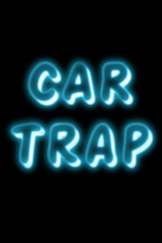 ‎Car Trap directed by Amber Stofals • Film + cast • Letterboxd