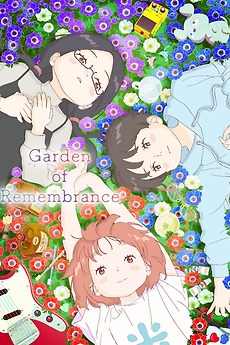 ‎Garden of Remembrance (2022) directed by Naoko Yamada • Reviews, film ...