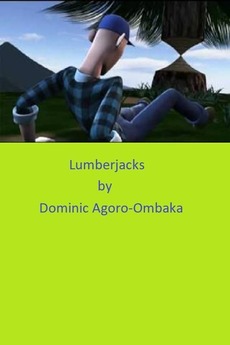 ‎Lumberjacks (2004) directed by Dominic Agoro-Ombaka • Film + cast ...