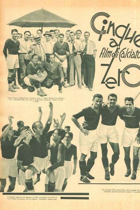 ‎Cinque a zero (1932) directed by Mario Bonnard • Film + cast • Letterboxd