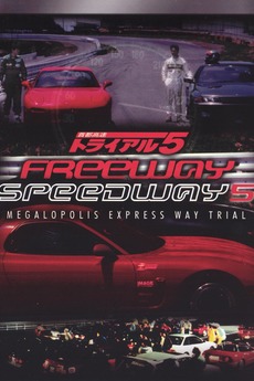 ‎Freeway Speedway 5 (1992) directed by Yoshihiro Tsukada • Reviews ...