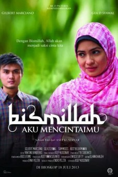 ‎Bismillah Aku Mencintaimu (2013) directed by Asep Kusdinar • Film ...