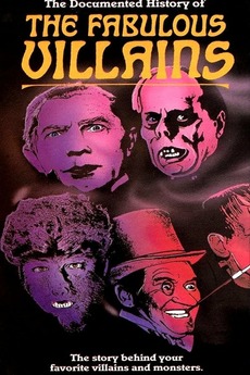 ‎The Documented History of the Fabulous Villains (1989) directed by ...