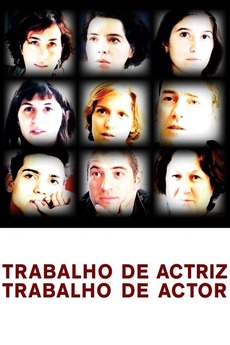 ‎The Actor's Work (2011) directed by João Canijo • Reviews, film + cast ...