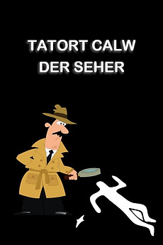 ‎Tatort Calw - Der Seher (2017) directed by Armin Schnürle • Film ...