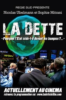 ‎La dette (2013) directed by Nicolas Ubelmann, Sophie Mitrani • Film ...