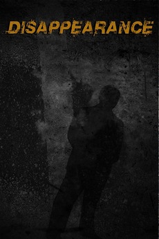 ‎Disappearance (2016) directed by Dylan Chrum • Film + cast • Letterboxd