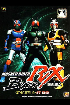 ‎Kamen Rider Black RX (1988) • Reviews, film + cast • Letterboxd