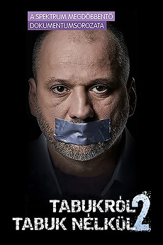 ‎Tabukról tabuk nélkül - 2 évvel később (2019) • Film + cast • Letterboxd
