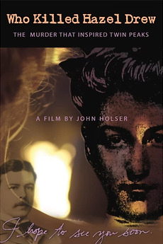 ‎Who Killed Hazel Drew? directed by John Holser • Film + cast • Letterboxd
