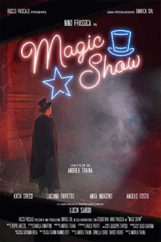 ‎Magic Show (2019) directed by Andrea Traina • Reviews, film + cast ...