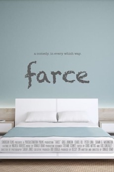 ‎Farce (2005) directed by Donald Dowd • Film + cast • Letterboxd