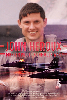 ‎John Heroux: Gulf War Fighter Pilot (2012) directed by David Washburn ...