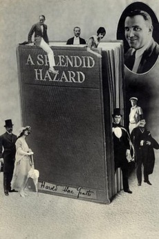 ‎A Splendid Hazard (1920) directed by Allan Dwan • Reviews, film + cast ...