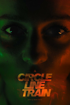 ‎A Circle Line Train (2021) directed by Martin Venier • Reviews, film ...
