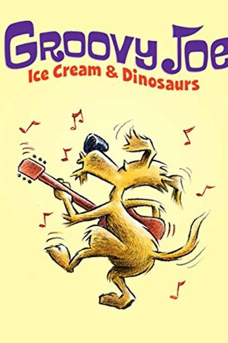 ‎Groovy Joe: Ice Cream and Dinosaurs (2016) directed by Virginia Wilkos ...